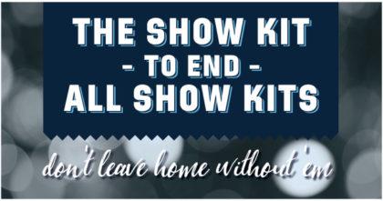 The Ultimate Show Kit Checklist