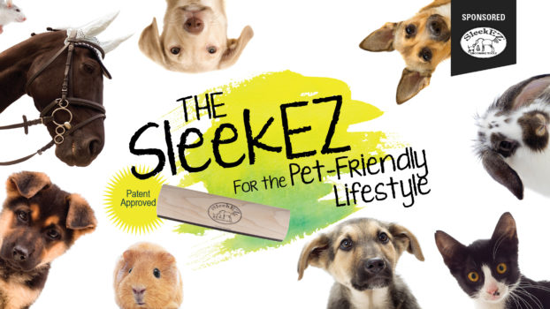 SleekEZ for the Animal-Centric Lifestyle